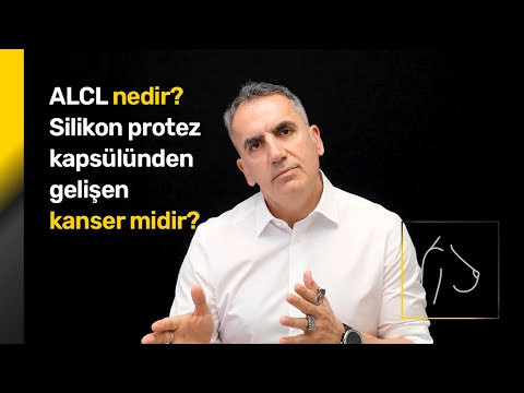 ALCL Nedir? Silikon protez kapsülünden gelişen kanser midir? - Op. Dr. Orhan Murat Özdemir