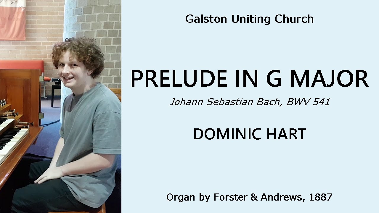 Prelude in G major, BWV 541 (J. S. Bach) (Dominic Hart, organ of ...