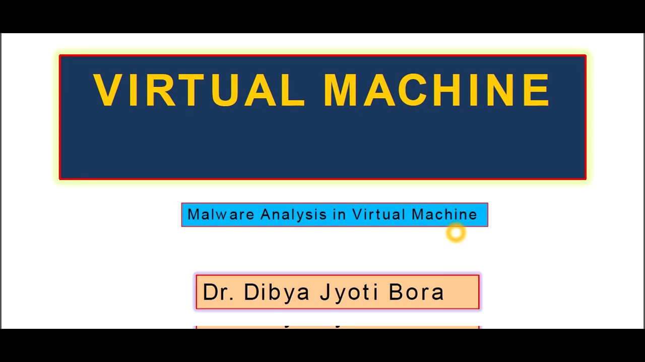 Virtual Machine|Structure of a Virtual Machine in Malware Analysis ...
