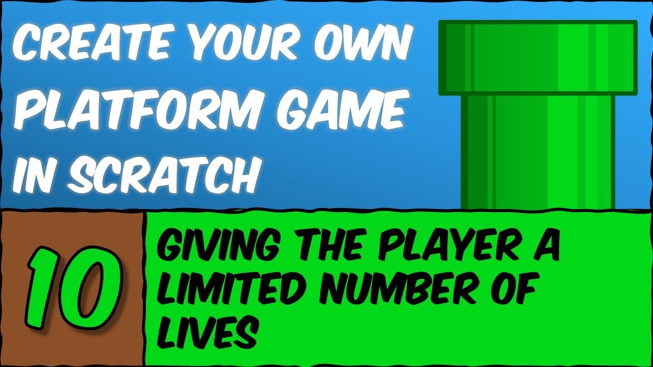 Create Your Own Platform Game in Scratch - #10 (Adding Limited Lives ...