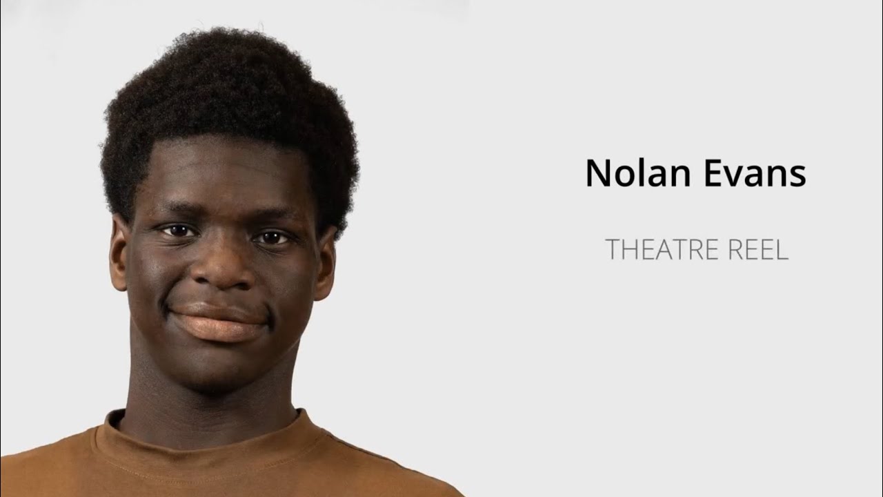 Nolan Evans | Theatre Acting Reel 2025 – Stage Performances - YouTube