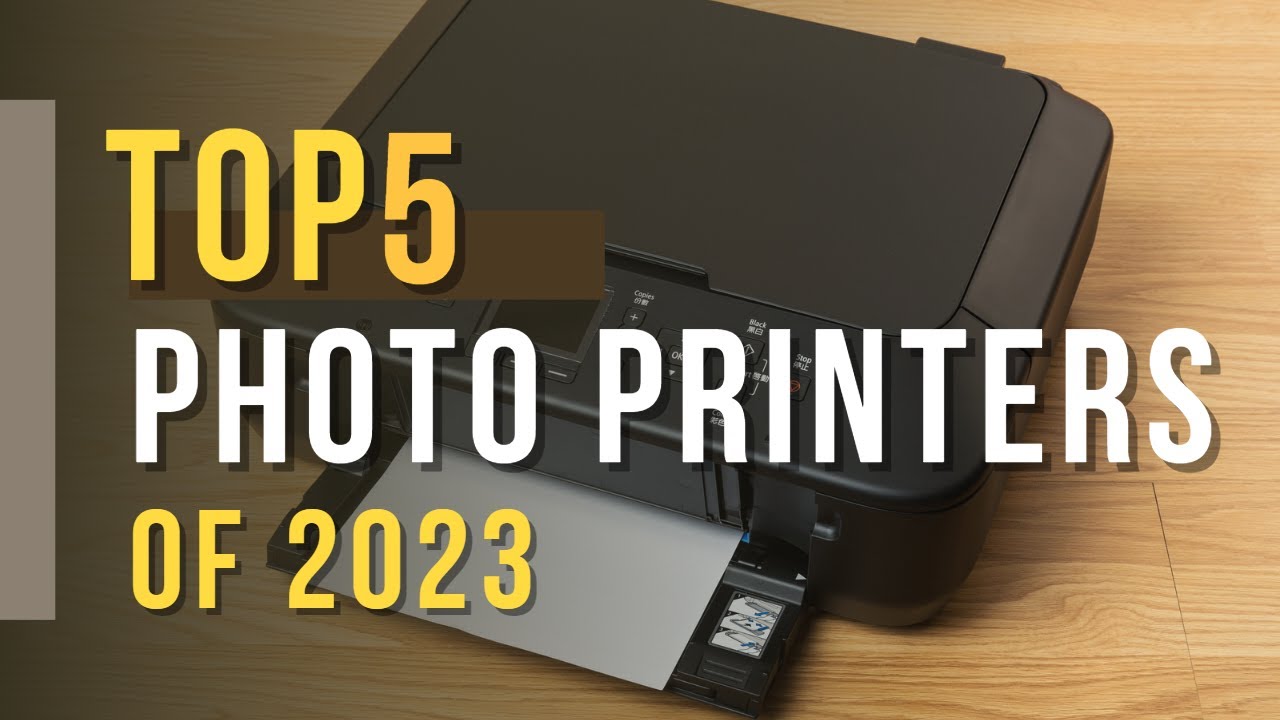 Top 5 Photo Printers of 2023 - YouTube
