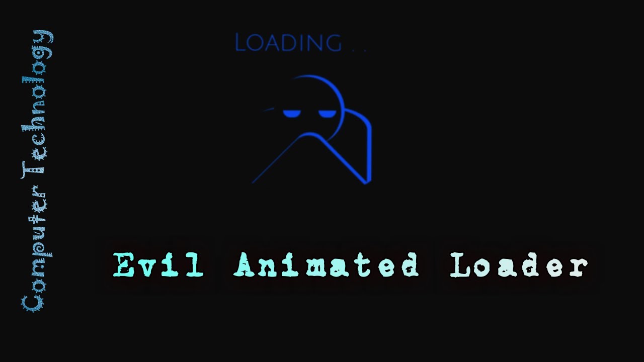Evil Loading Animation Using Html Css Css Animation Effects Loading