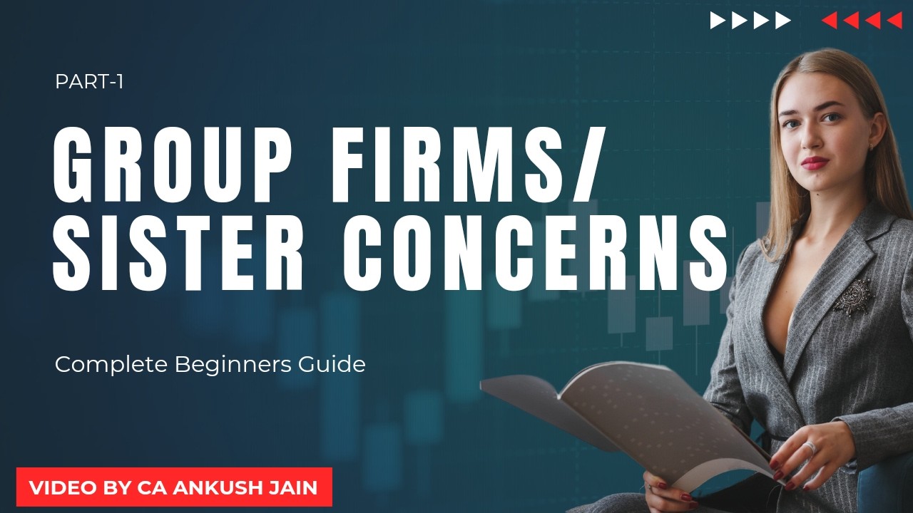 What are group firms or sister concerns? How to identify them? Part-1 ...