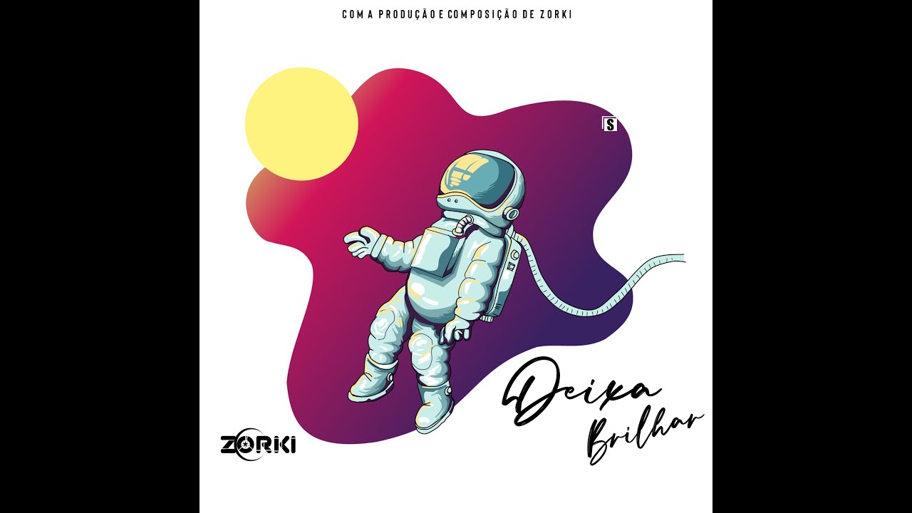 ZORKI 21K - DEIXA BRILHAR (Prod. by Zorki) Música official, lyrics 2023 ...