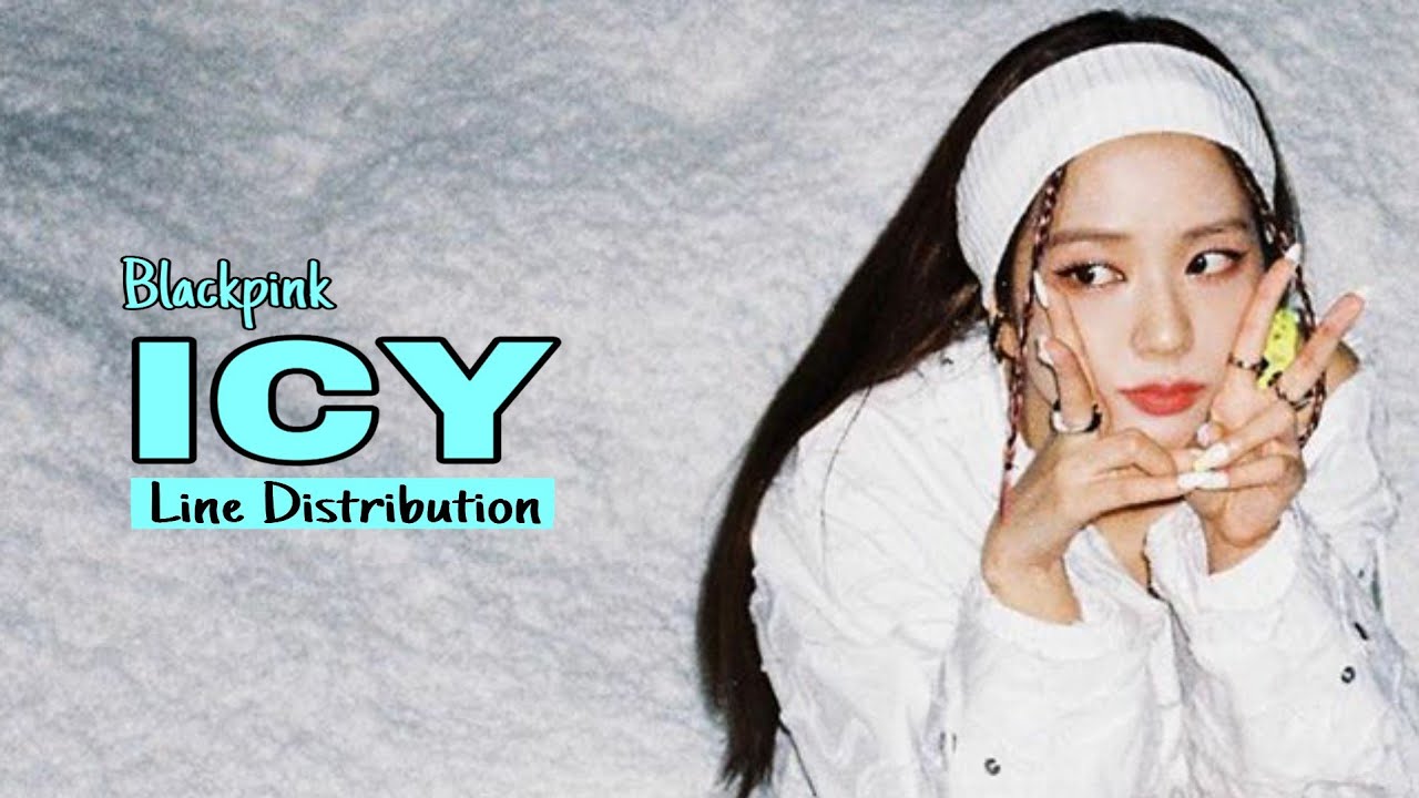 How Would Blackpink Sing Icy - YouTube