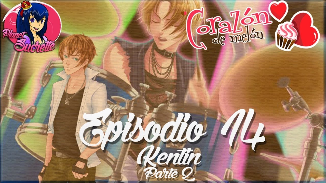 Corazón de melón episodio 14 ruta Kentin con respuestas 2/2 - YouTube