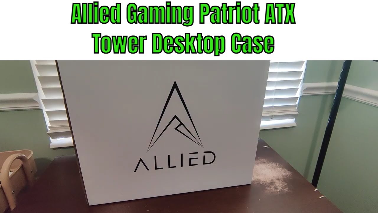 Allied Gaming Patriot ATX Tower Gaming Desktop Case(Unboxing) - YouTube