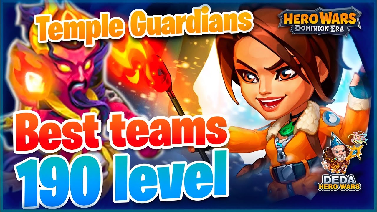 Temple Guardians 190 level. Teams for different buffs. Find your best ...