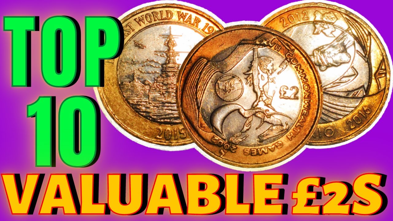 Top 10 Most Valuable and Rare £2 Coins! (UK Circulation) 2022 - YouTube