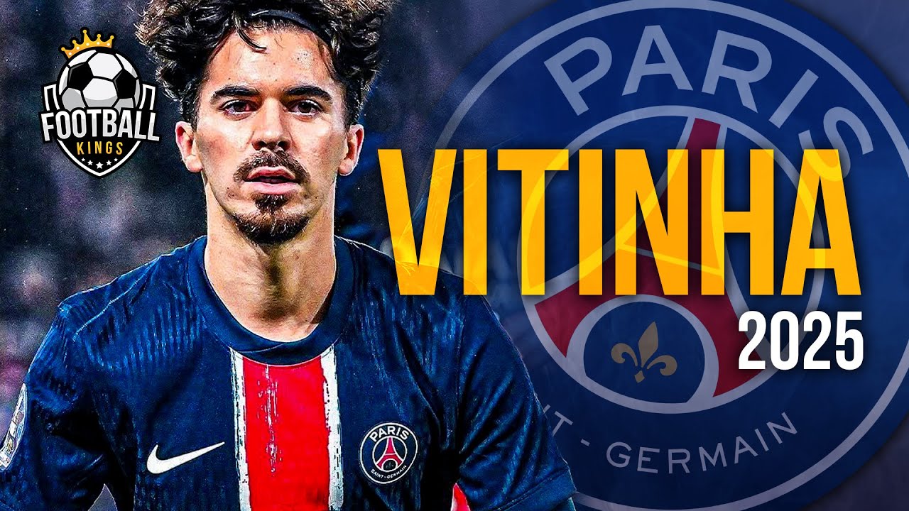 Vitinha 2025 - World Class Skills, Assists & Goals | HD - YouTube