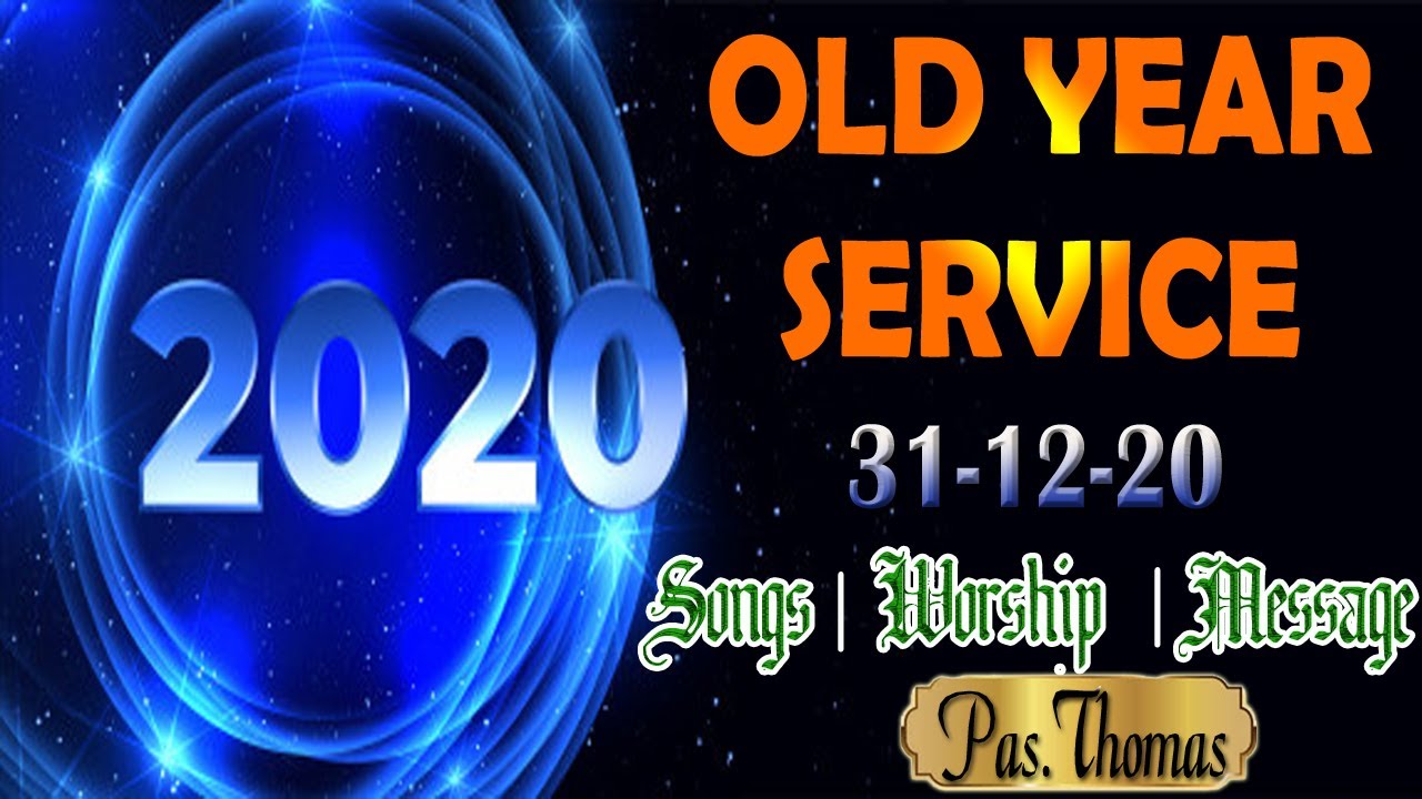 TPM MESSAGES | OLD YEAR SERVICE 2020 | 31-12-20| | TPM |CHRISTIAN ...