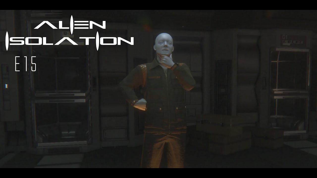 Alien isolation : Samuels is little creepy E15 gameplay walkthrough ...