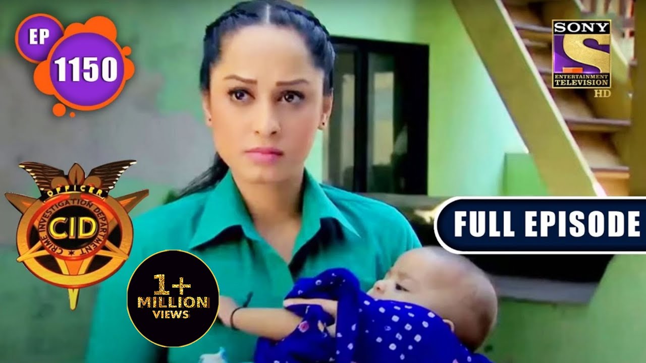 CID - सीआईडी - Ep 1150 - Baby With A History - Full Episode - YouTube