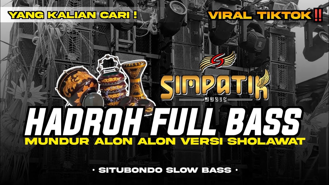 Mundur Alon Alon Versi Sholawat | Hadroh Full Bass - Koplo Style ...