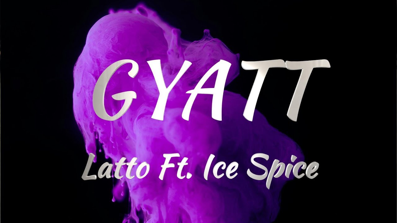Latto Ft. Ice Spice - GYATT (Lyrics) - YouTube