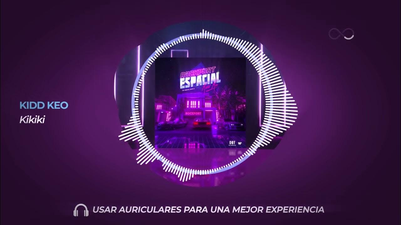 Kidd Keo - Kikiki (Video Oficial 8D) - YouTube