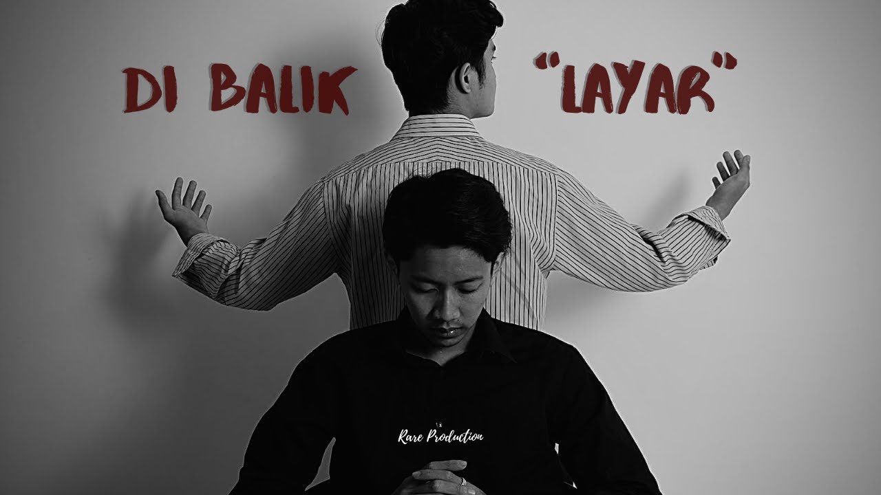 DIBALIK LAYAR!!!! - YouTube