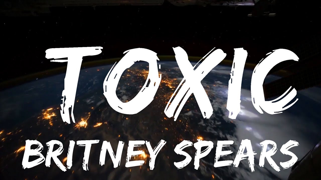 【30 Mins】 Britney Spears - Toxic (Lyrics) | Best Vibe Music - YouTube