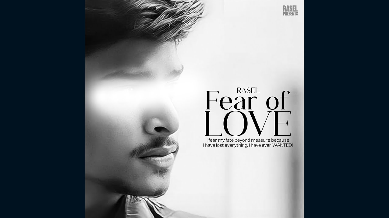 Rasel Music. - FEAR OF LOVE. | Official Music 2025 - YouTube