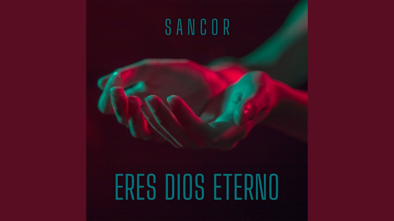 Eres Dios Eterno - YouTube