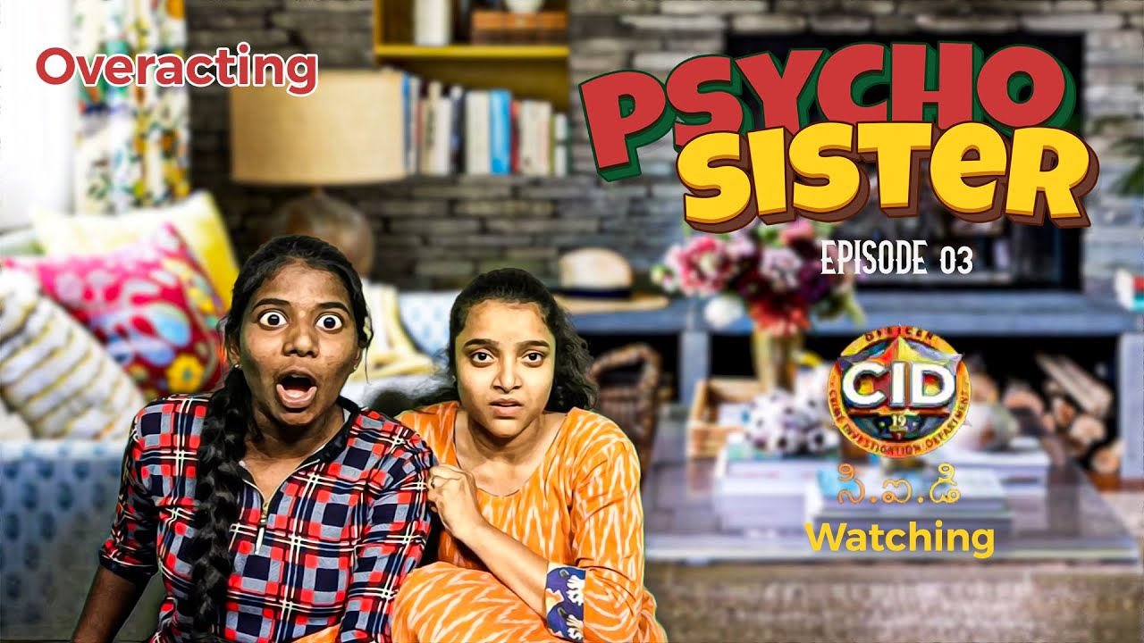 Watching CID | Psycho Sister | Episode 03 | Divya and Vidhya ...