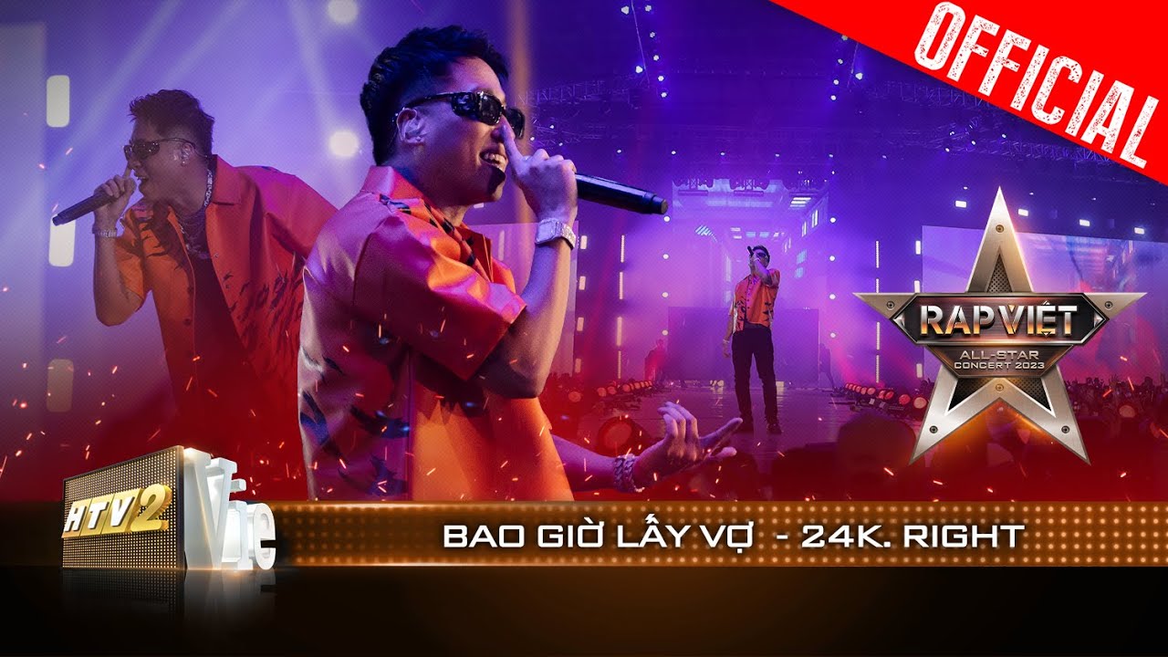 Live Concert: Bao Giờ Lấy Vợ - 24k.Right | Rap Việt All-star Concert ...