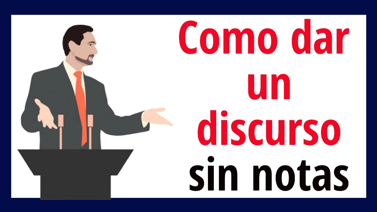 Como dar un discurso sin notas - YouTube