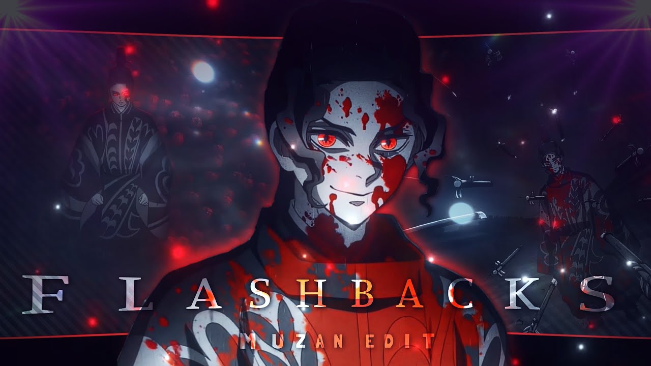 FLASHBACKS - Muzan Kibutsuji [Edit/Amv] - YouTube