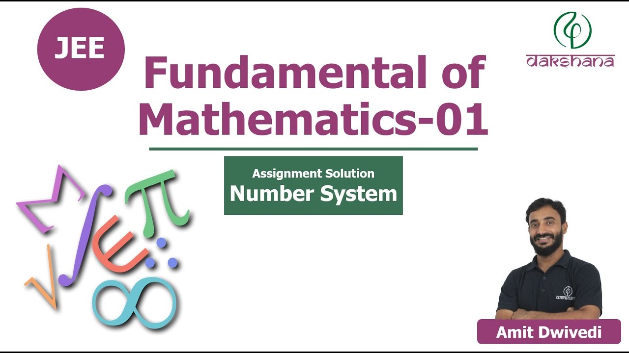 JEE | Mathematics | Fundamental of Mathematics 01: Number System ...