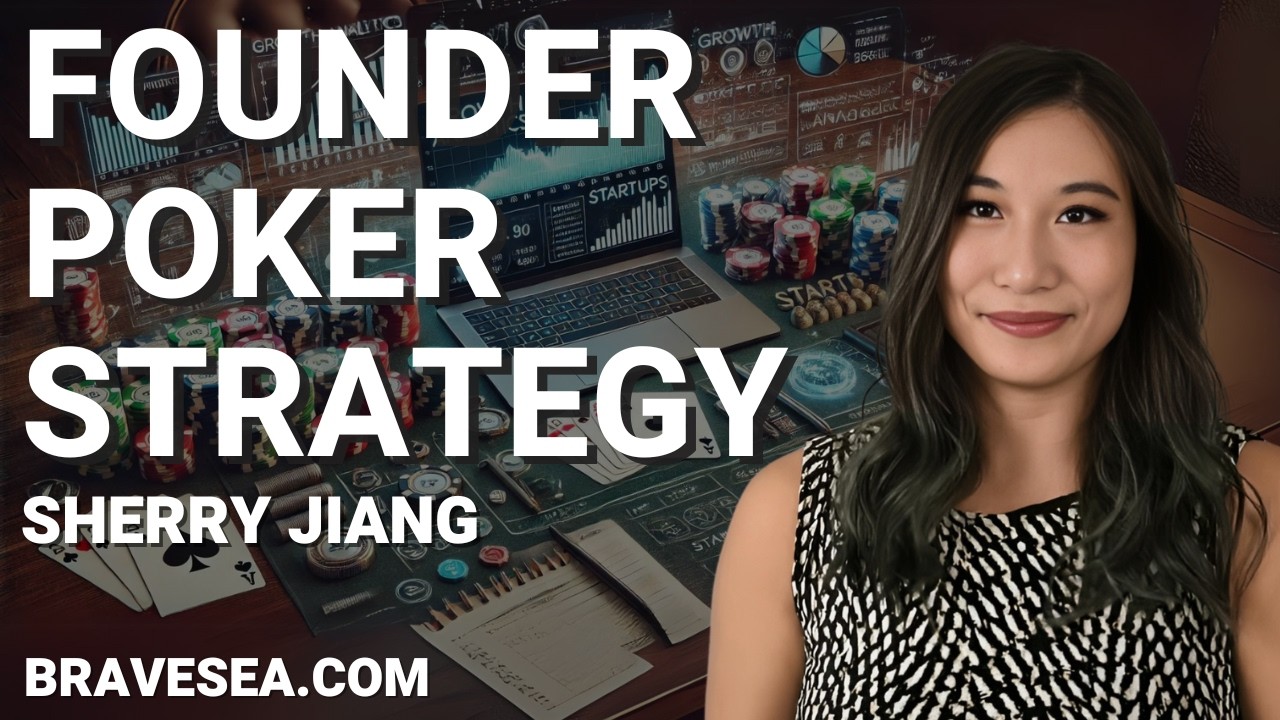 Sherry Jiang: Founder Poker Strategy & Navigating Product-Market Fit ...