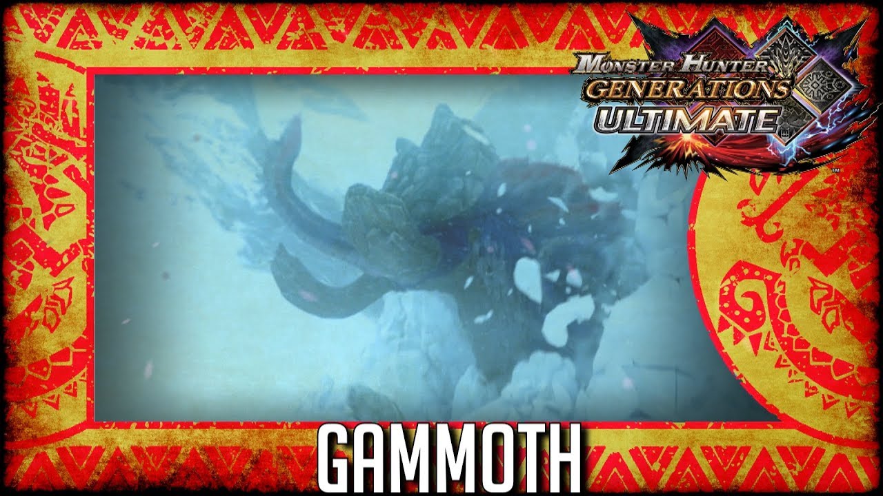 Monster Hunter Generations Ultimate: Gammoth - YouTube