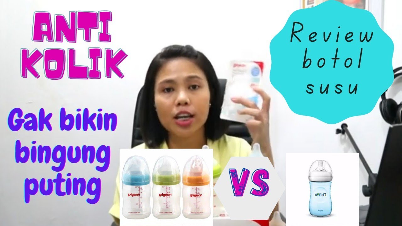 Pigeon Vs Avent! Review Botol Susu Anti Kolik dan Gak Bikin Bingung ...