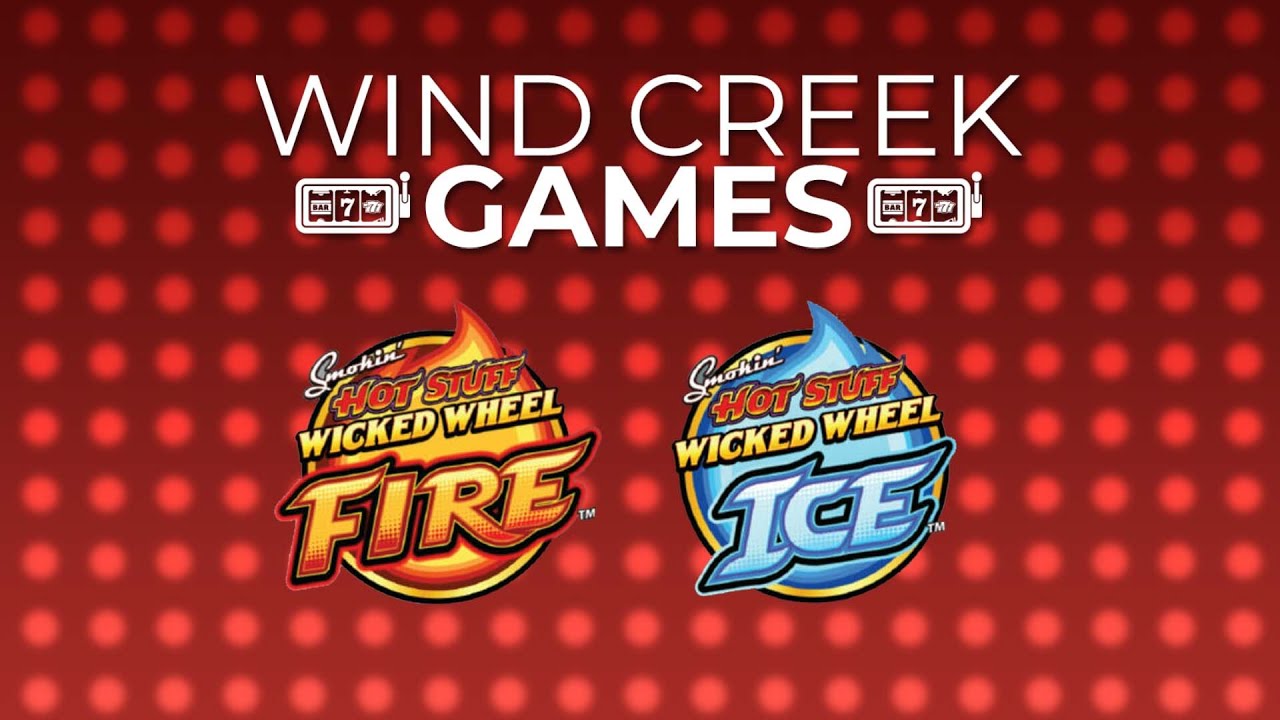 Wind Creek Games: Smokin' Hot Stuff Wicked Wheel Fire & Ice - YouTube
