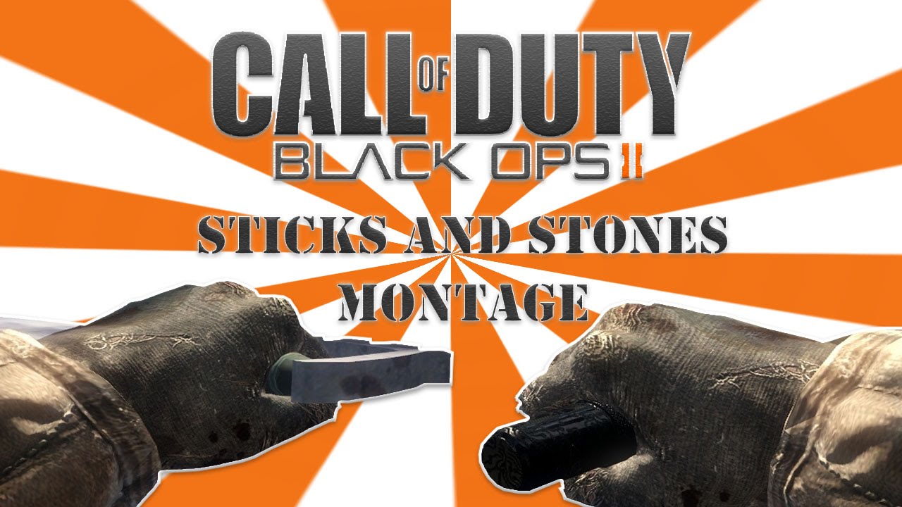 CoD Black Ops 2 - Sticks and Stones montage - YouTube