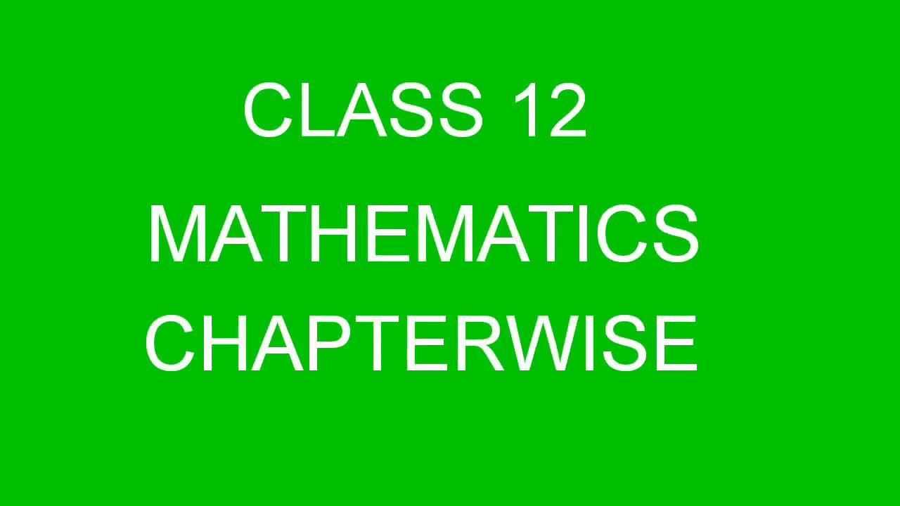 Class 12 Mathematics Class 12 Maths Important Questions YouTube class-12-mathematics-class-12-maths-important-questions-youtube