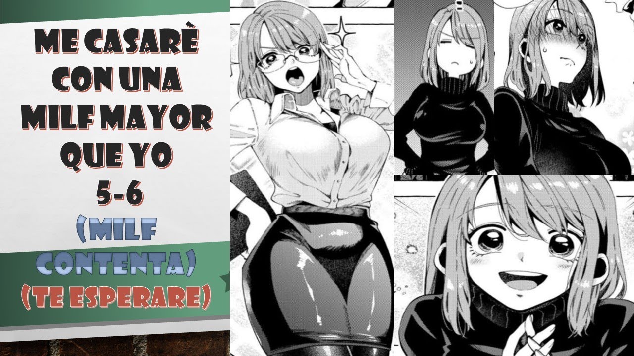 Manga Me Casare Con Una Milf Mayor Qye Yo 5 6 Milf Feliz Romance