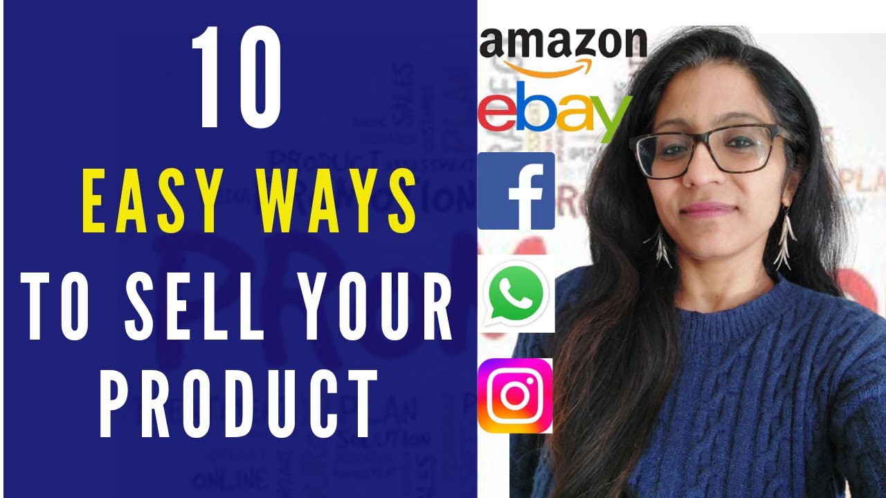 10 EASY ways to sell your Product| B2B & B2C - YouTube