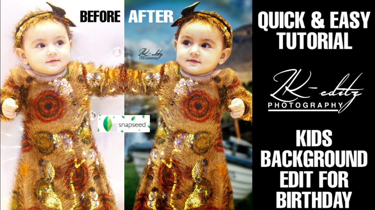 How To Edit Kids Photo In Snapseed Tutorial | Quick & Easy Steps ...