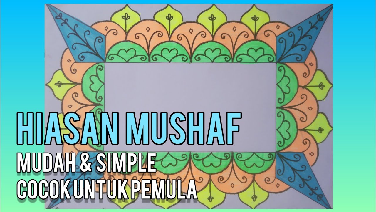 cara membuat hiasan pinggir mushaf kaligrafi yang simple untuk pemula ...
