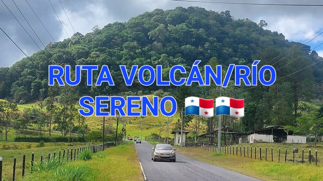 Ruta Vía Volcán - Río Sereno en Chiriquí 2024 - YouTube