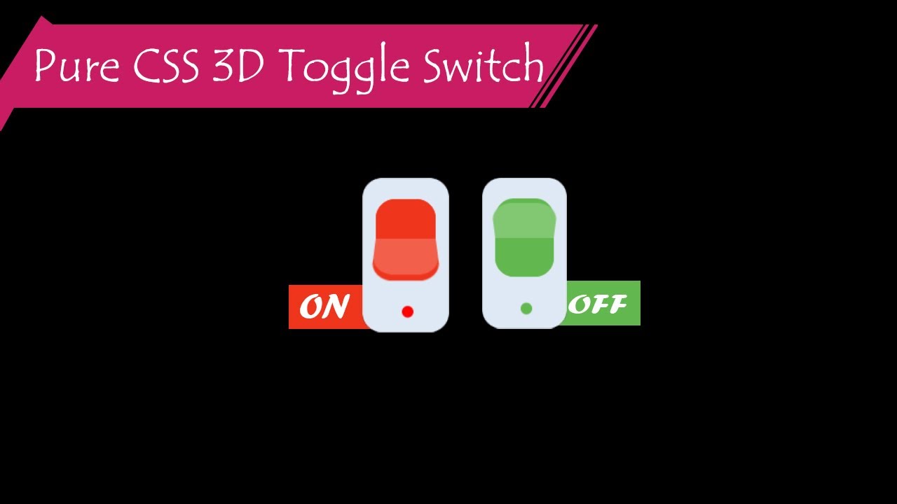 3d Onoff Switch Using Css Pure Css 3d Toggle Switch Web Tutorials 4435