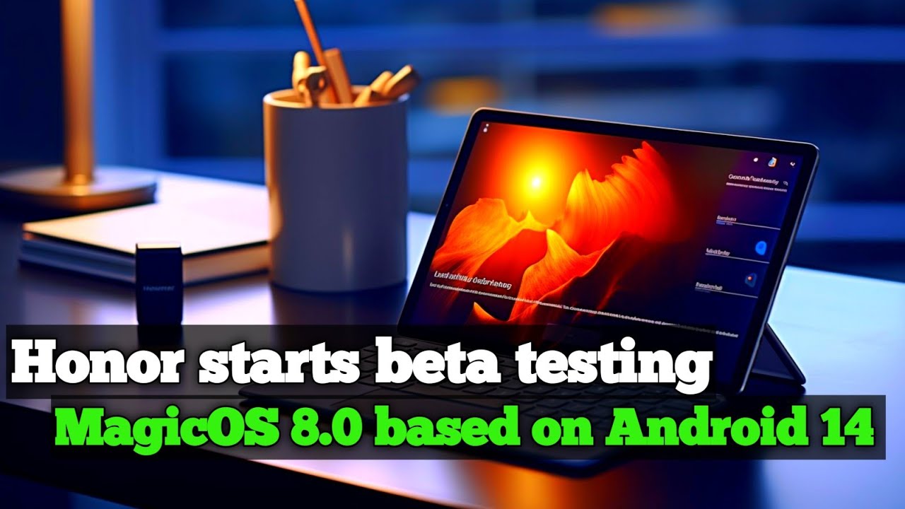 Honor starts beta testing MagicOS 8.0 based on Android 14 | Beta ...
