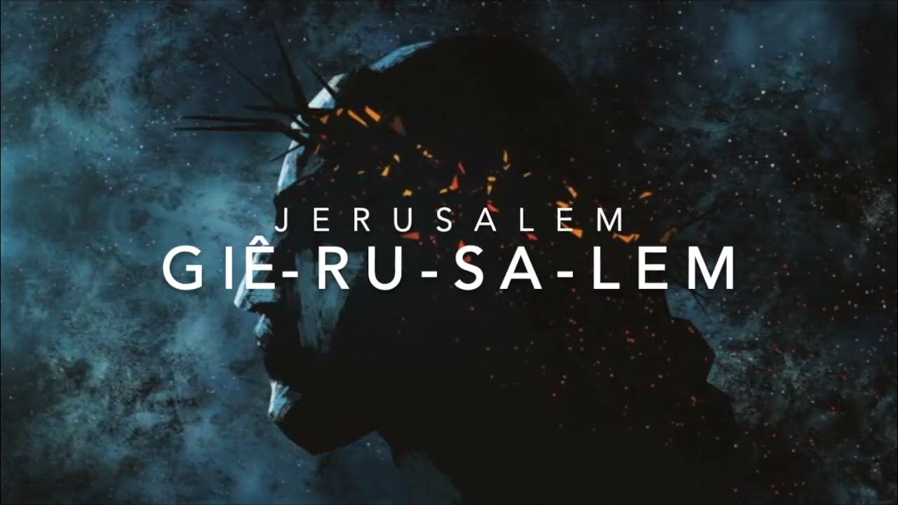 Jerusalem - Giê-ru-sa-lem (Bilingual Karaoke Eng/Viet) - YouTube