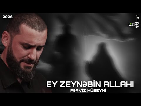 Ey Zeynəbin Allahı - Pərviz Hüseyni - Məhərrəm ayı '2\