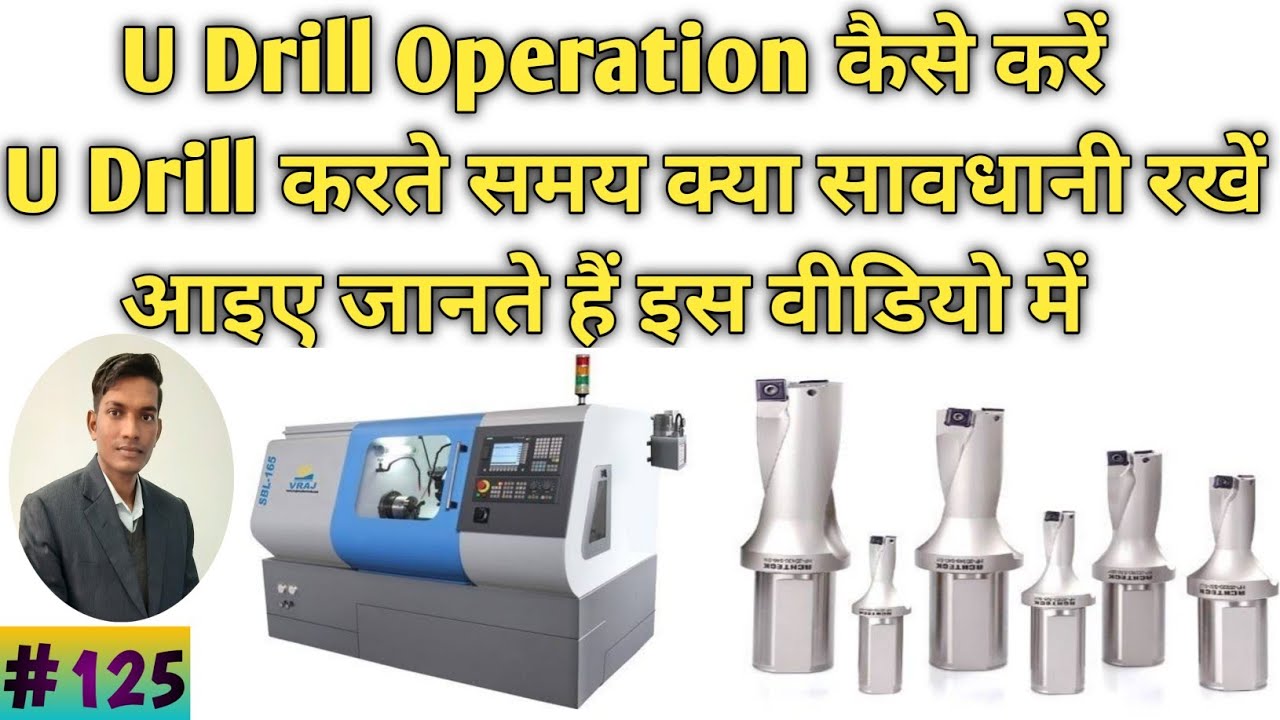 How to do U drill in CNC || What are the precautions to be taken while ...