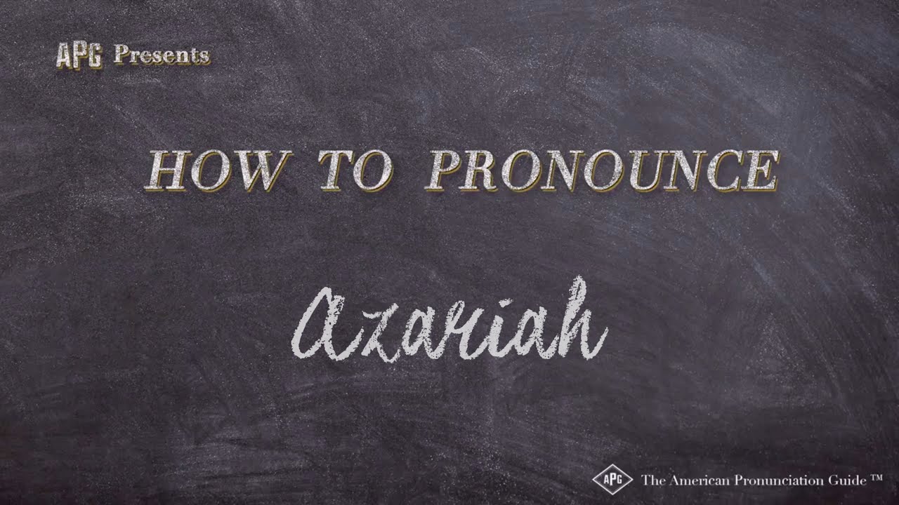 How to Pronounce Azariah (Real Life Examples!) - YouTube