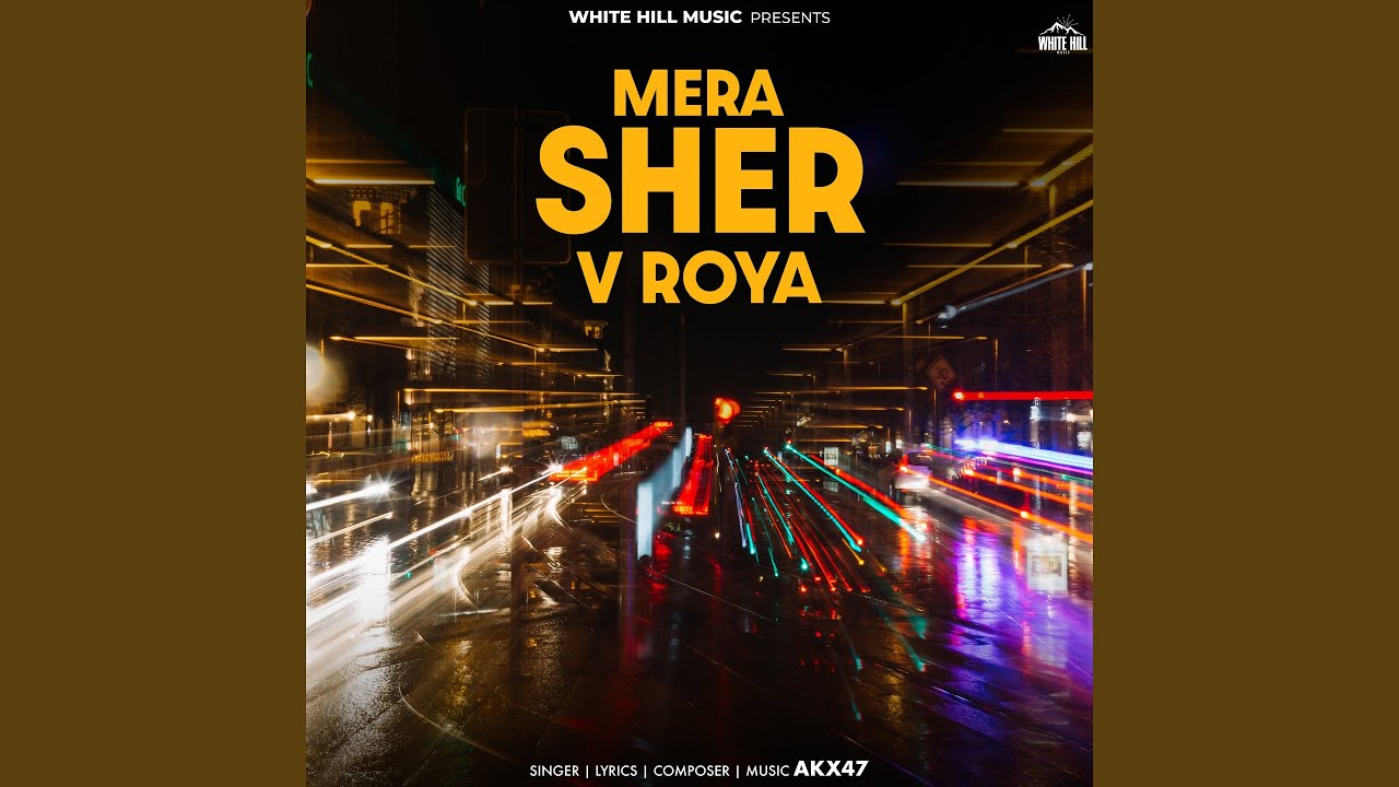 Mera Sher V Roya - YouTube