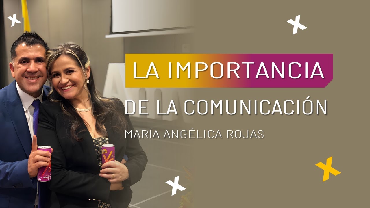 🔴 La comunicación | María Angélica Rojas 🎥 - YouTube