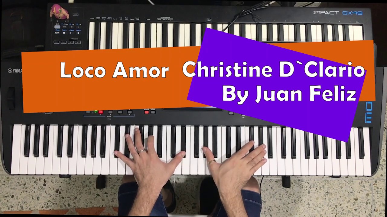 Loco Amor Cover - Christine D`Clario by Juan Feliz - YouTube